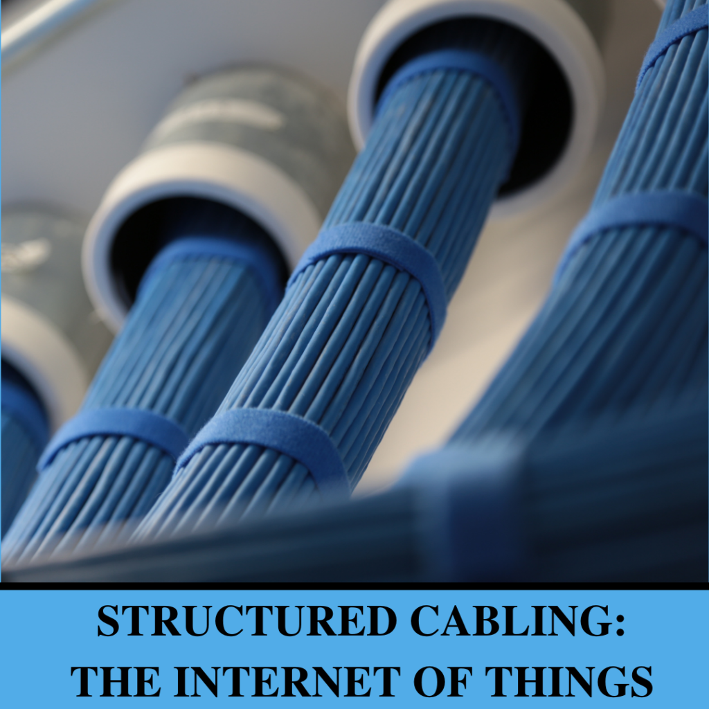 Structured Cabling Industry Update: The Internet of Things - Prime ...